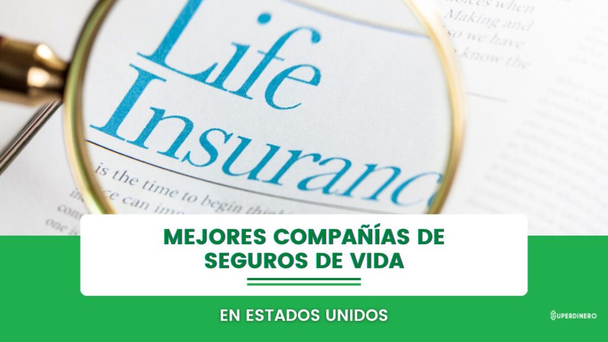 Las Mejores Compañías De Seguros De Vida En Estados Unidos